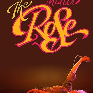 The Rose - Rotten Tomatoes
