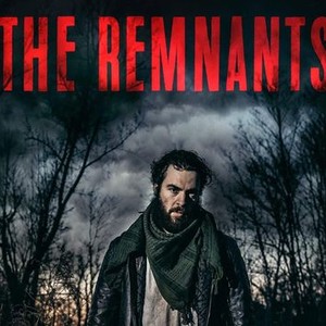 The Remnants - Rotten Tomatoes