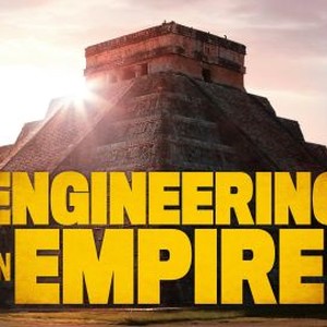 Engineering an Empire - Rotten Tomatoes