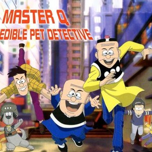 Master Q: Incredible Pet Detective - Rotten Tomatoes