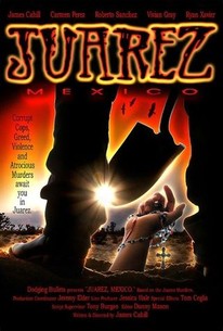 Juarez, Mexico | Rotten Tomatoes