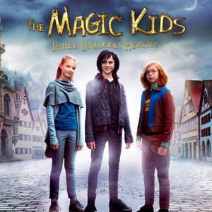 The Magic Kids: Three Unlikely Heroes - Rotten Tomatoes