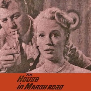 The House in Marsh Road - Rotten Tomatoes