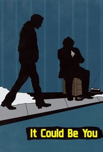 It Could Be You (2017) | Rotten Tomatoes