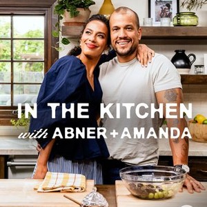In the Kitchen With Abner and Amanda - Rotten Tomatoes