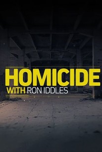 Homicide: With Ron Iddles | Rotten Tomatoes