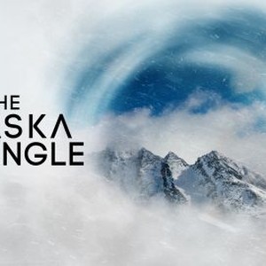 The Alaska Triangle - Rotten Tomatoes