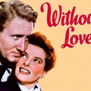 Without Love - Rotten Tomatoes