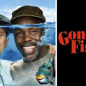 Gone Fishin' - Rotten Tomatoes