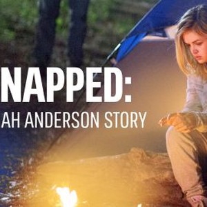 Kidnapped: The Hannah Anderson Story - Rotten Tomatoes