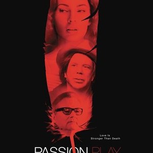 Passion Play - Rotten Tomatoes