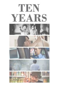 Ten Years (2015) | Rotten Tomatoes