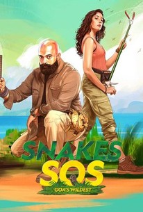 Snakes SOS: Goa's Wildest: Season 3 | Rotten Tomatoes