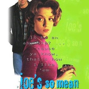 Joe's So Mean to Josephine - Rotten Tomatoes