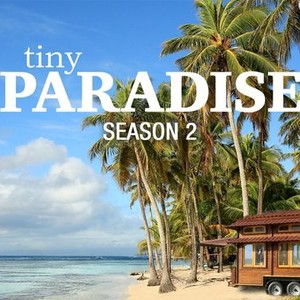 Tiny Paradise - Rotten Tomatoes