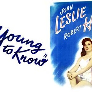 Too Young to Know - Rotten Tomatoes