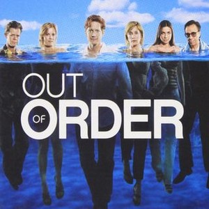 Out of Order - Rotten Tomatoes
