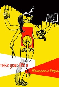 Make Your Life a Masterpiece in Progress | Rotten Tomatoes