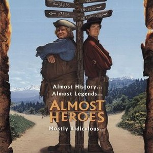 Almost Heroes - Rotten Tomatoes