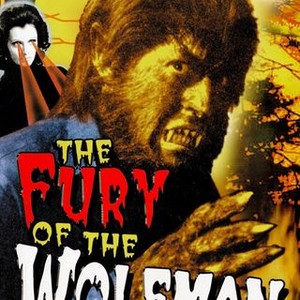 The Fury of the Wolfman - Rotten Tomatoes
