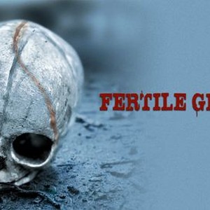 Fertile Ground - Rotten Tomatoes