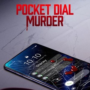 Pocket Dial Murder - Rotten Tomatoes