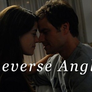 Reverse Angle - Rotten Tomatoes