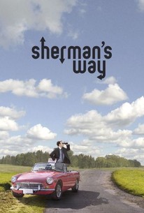 Sherman's Way (2009) - Rotten Tomatoes