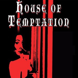 House of Temptation - Rotten Tomatoes