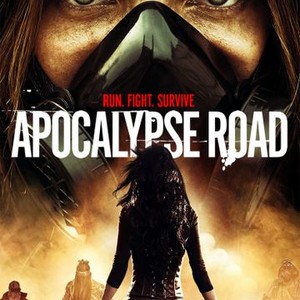 Apocalypse Road - Rotten Tomatoes