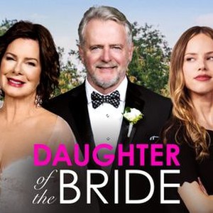 Daughter of the Bride - Rotten Tomatoes