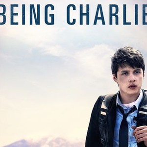 Being Charlie - Rotten Tomatoes