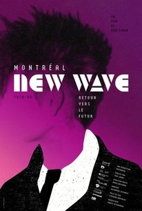 Montreal New Wave | Audience Reviews | Rotten Tomatoes