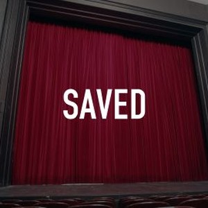 Saved - Rotten Tomatoes
