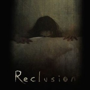 Reclusion - Rotten Tomatoes