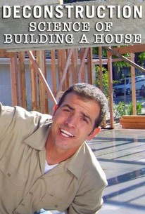Deconstruction: Science of Building a House | Rotten Tomatoes