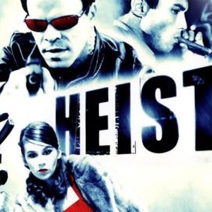 Heist - Rotten Tomatoes