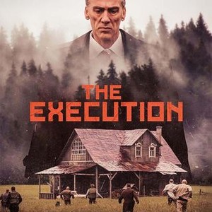 The Execution - Rotten Tomatoes
