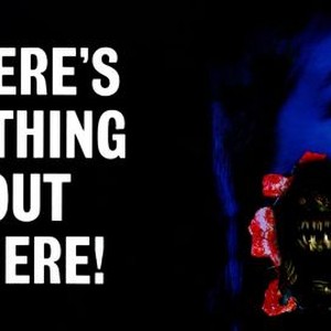 There's Nothing Out There - Rotten Tomatoes