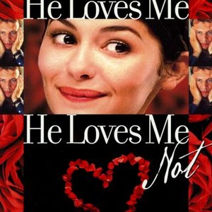 He Loves Me... He Loves Me Not - Rotten Tomatoes