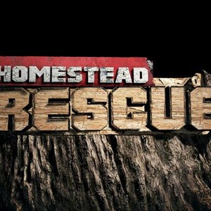 Homestead Rescue - Rotten Tomatoes