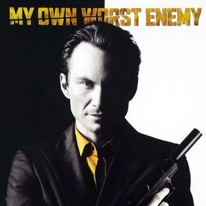 My Own Worst Enemy - Rotten Tomatoes