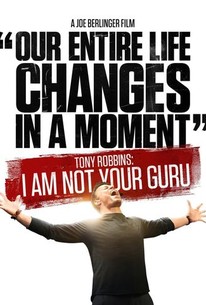 Tony Robbins: I Am Not Your Guru | Rotten Tomatoes