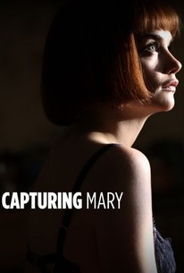 Capturing Mary | Rotten Tomatoes