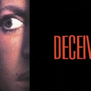 Deceived (1991) - Rotten Tomatoes