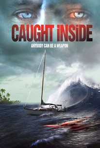 Caught Inside (2010) | Rotten Tomatoes