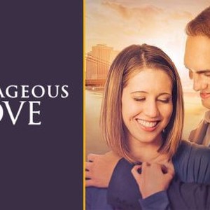 Courageous Love - Rotten Tomatoes