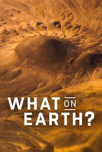 What on Earth?: Season 10 | Rotten Tomatoes