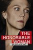 The Honourable Woman: Season 1 | Rotten Tomatoes