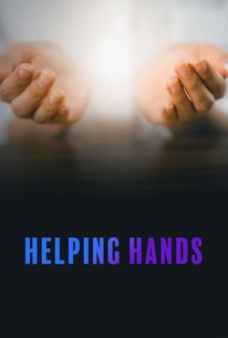 Helping Hands | Rotten Tomatoes